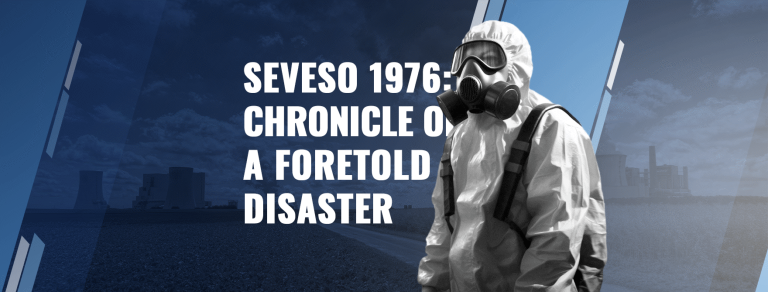 Seveso 1976: Chronicle Of A Foretold Disaster
